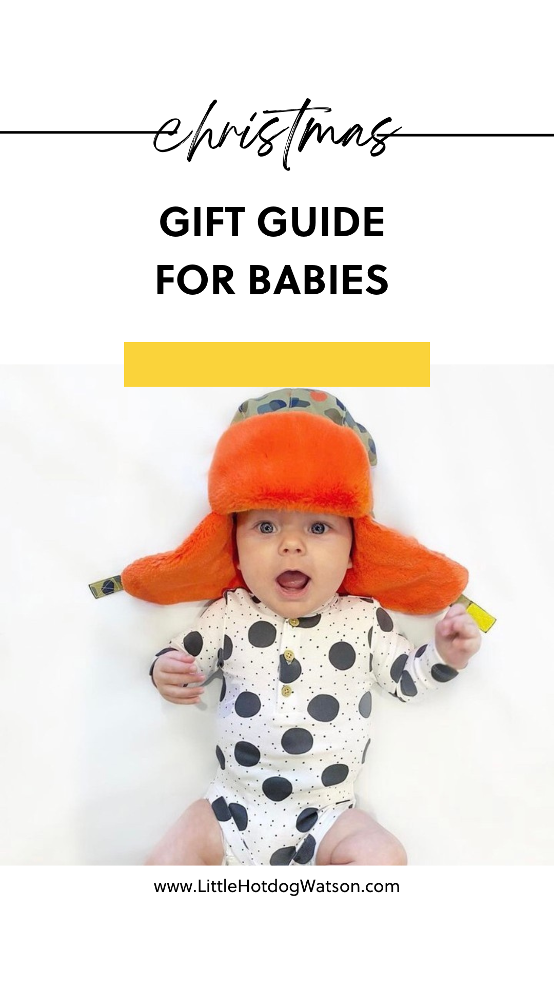Christmas Gift Guide for Babies – Little Hotdog Watson